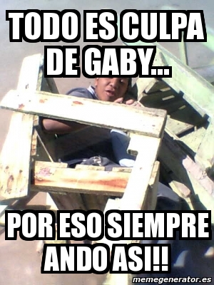 Memes Para Gaby