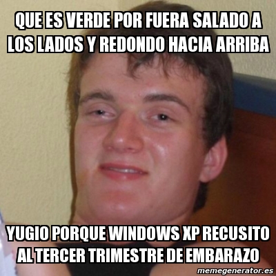 Meme Stoner Stanley - que es verde por fuera salado a los lados y ...