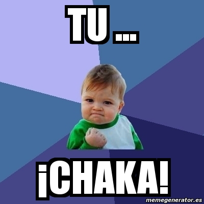 Meme Bebe Exitoso - tu ... Â¡chaka! - 85831