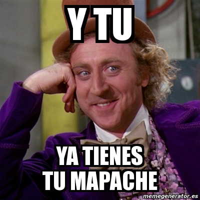 Meme Willy Wonka - Y TU YA TIENES TU MAPACHE - 810015
