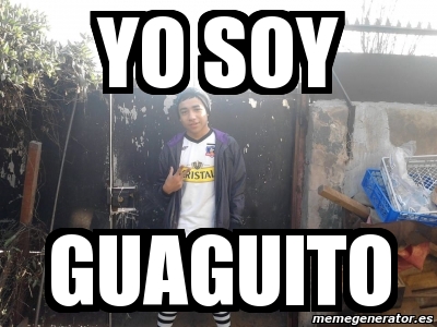 Meme Personalizado - yo soy guaguito - 810318