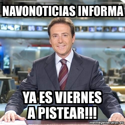 Meme Matias Prats - navonoticias informa ya es viernes a pistear ...