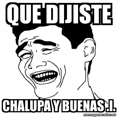 Meme Yao Ming 2 - Que dijiste Chalupa y buenas .I. - 849437