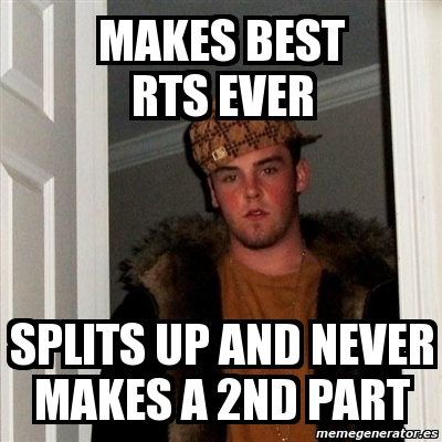 Meme Scumbag Steve - Makes best rts ever splits up and never makes a ...