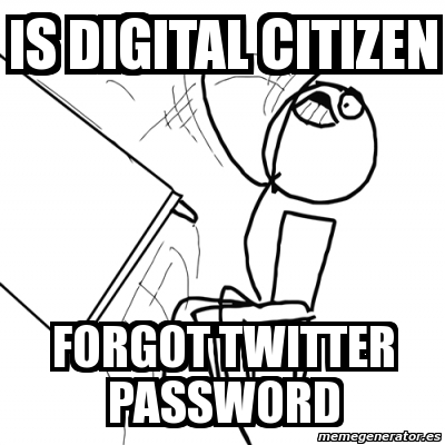 Meme Desk Flip Rage Guy - is digital citizen forgot twitter password ...