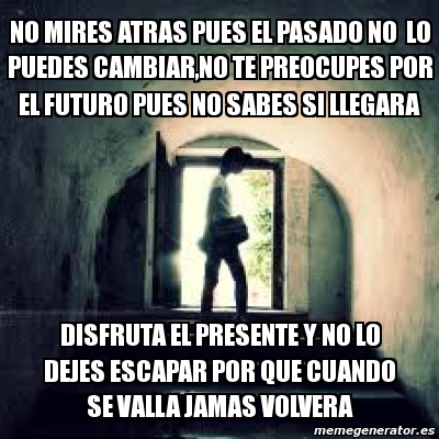 Memes Sobre El Pasado