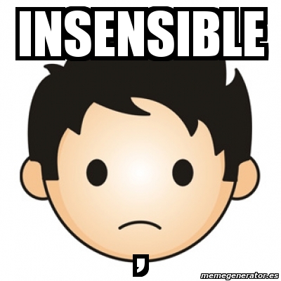 Insensible Memes