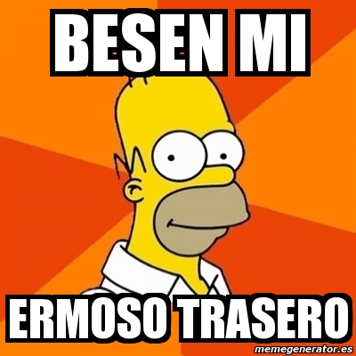 Meme Homer - besen mi ermoso trasero - 895091