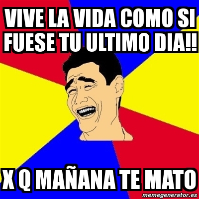 Meme Yao Ming - VIVE la vida como si fuese tu ultimo dia!! X q maÃ±ana ...