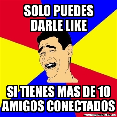 Meme Yao Ming - Solo puedes darle like si tienes mas de 10 amigos ...