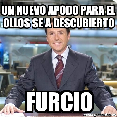 Meme Matias Prats - un nuevo apodo para el ollos se a descubierto ...