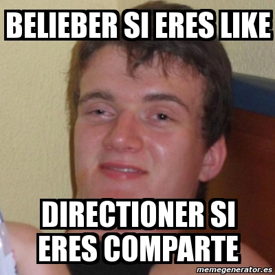 Meme Stoner Stanley - belieber si eres like directioner si eres comparte - 927194