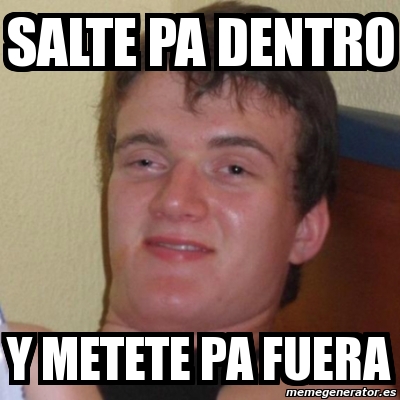 Meme Stoner Stanley - salte pa dentro y metete pa fuera - 942070