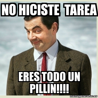 Meme Mr Bean - no hiciste tarea eres todo un pillin!!!! - 982698