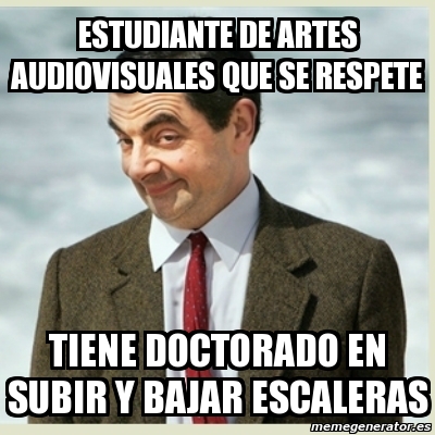 Meme Mr Bean - estudiante de artes audiovisuales que se respete tiene ...