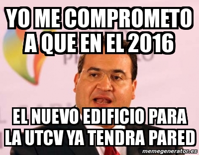 Meme Personalizado - yo me comprometo a que en el 2016 el nuevo ...
