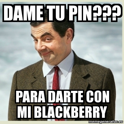 Meme Mr Bean - dame tu pin??? para darte con mi blackberry - 1009974