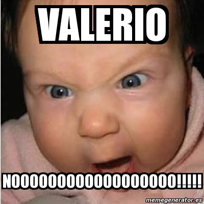 Meme Bebe furioso - VALERIo Noooooooooooooooooo!!!!! - 1103941