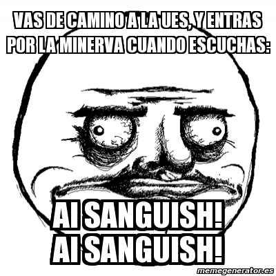 Meme Me Gusta - VAS DE CAMINO A LA UES, Y ENTRAS POR LA MINERVA CUANDO ...