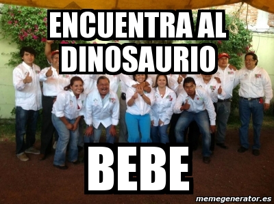 Meme Personalizado - Encuentra al dinosaurio bebe - 1127647