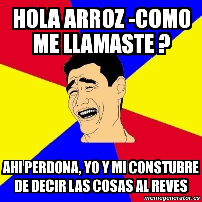 Meme Yao Ming - hola arroz -como me llamaste ? ahi perdona, yo y mi ...