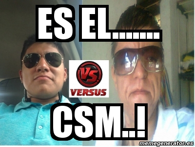 Meme Personalizado - es el....... csm..! - 1145928