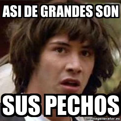 Memes Con Pechos