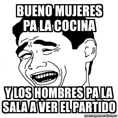 Meme Yao Ming 2 - bueno mujeres pa la cocina y los hombres pa la sala a ...