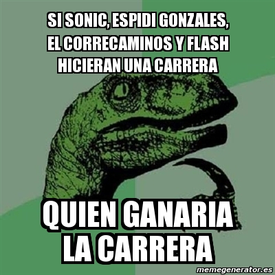Meme Filosoraptor - si sonic, espidi gonzales, el correcaminos y flash ...