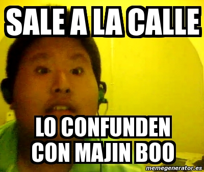 Meme Personalizado - sale a la calle lo confunden con majin boo - 1225647
