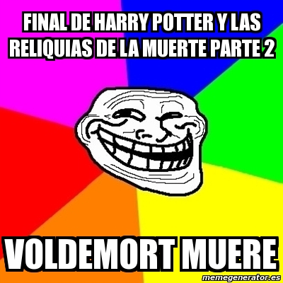 Meme Troll - final de harry potter y las reliquias de la muerte parte 2 ...