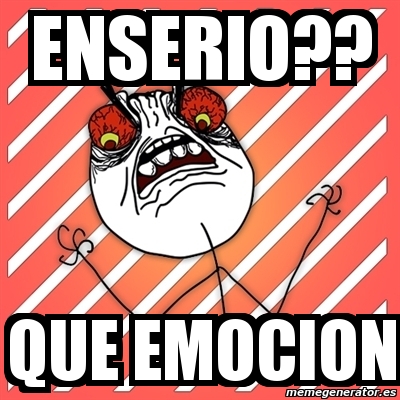 Meme I Hate - enserio?? que emocion - 1259859