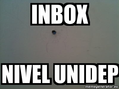 Meme Personalizado - inbox nivel unidep - 1281031