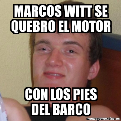 Meme Stoner Stanley - marcos witt se quebro el motor con los pies del ...
