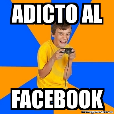 Meme Annoying Gamer Kid - adicto al facebook - 1346269