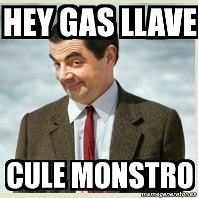 Meme Mr Bean - hey gas llave cule monstro - 1347359
