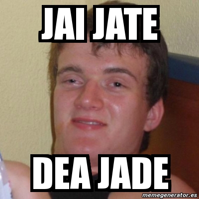 Meme Stoner Stanley - JAI JATE DEA JADE - 1399273
