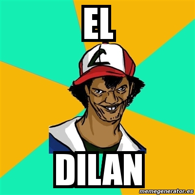 Meme Ash Pedreiro - el dilan - 1046714