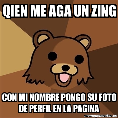 Meme Pedobear - qien me aga un zing con mi nombre pongo su foto de ...