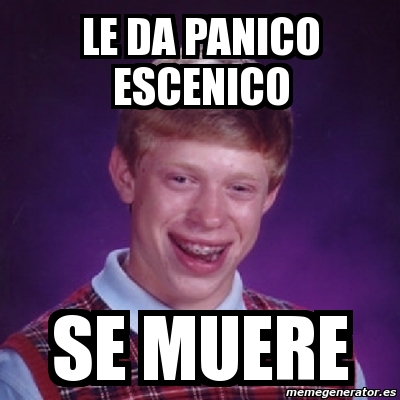 Meme Bad Luck Brian - le da panico escenico se muere - 1456440