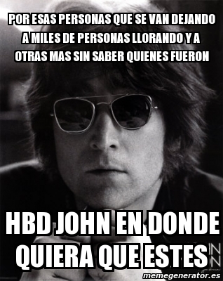 Meme Personalizado - por esas personas que se van dejando a miles de ...