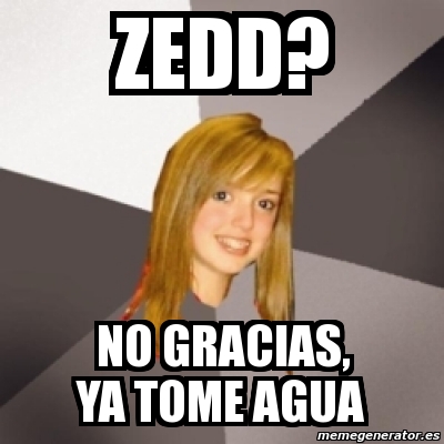 Zedd Memes