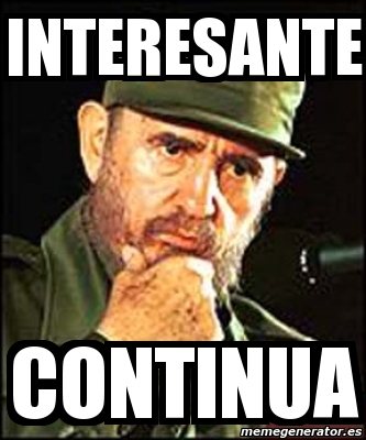 Meme Personalizado - interesante continua - 1491909