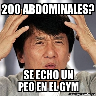 Meme Jackie Chan - 200 abdominales? se echo un peo en el gym - 1515198