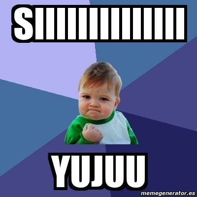 Meme Bebe Exitoso - siiiiiiiiiiiiii yujuu - 1548083