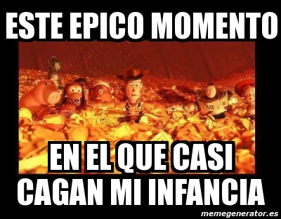 Meme Personalizado - este epico momento en el que casi cagan mi ...