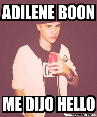 Meme Personalizado - ADILENE BOON ME DIJO HELLO - 1574747