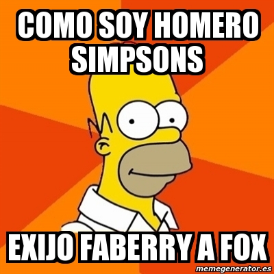 Meme Homer - como soy homero simpsons exijo faberry a fox - 1586696