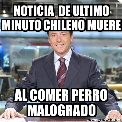 Meme Matias Prats - NOTICIA DE ULTIMO MINUTO CHILENO MUERE AL COMER ...