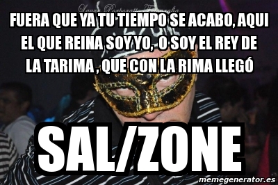 Meme Personalizado - Fuera que ya tu tiempo se acabo, aqui el que reina ...